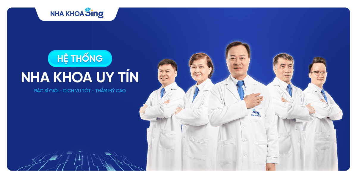 Nha khoa Sing - Nha Khoa Tiêu Chuẩn Singapore